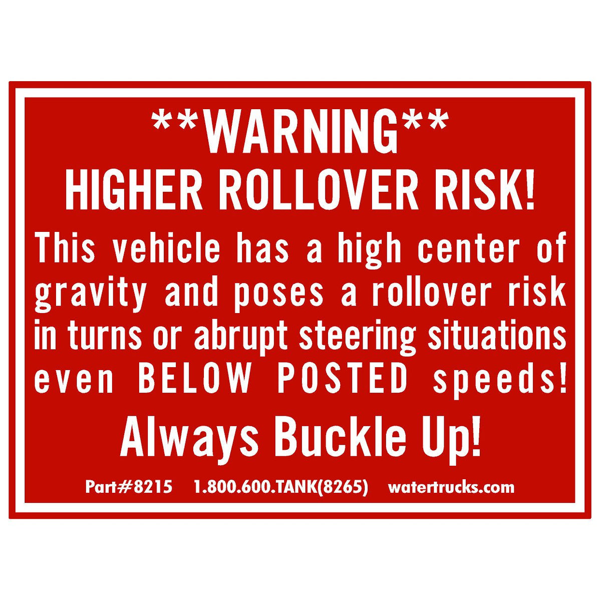 Decal Warning, High Rollover Risk Warning Label (Windshield), 3-1/2 ...